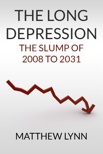 Amazon.com: The Long Depression - The Slump of 2008 to 2031 : (Updated ...