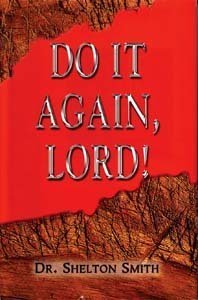 Do it again, Lord!: Shelton L Smith: 9780873981859: Amazon.com: Books