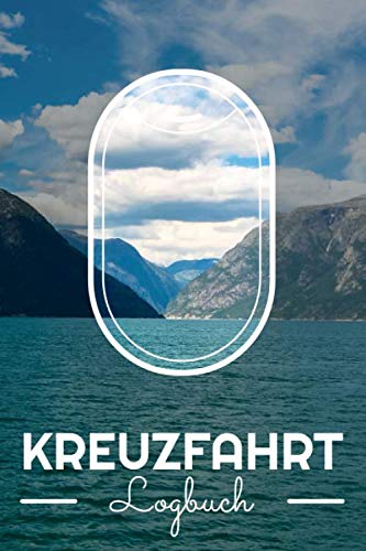 Kreuzfahrt Logbuch: Seefahrt und Seereise Tagebuch - Logbuch für die ...