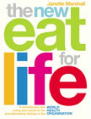 The New Eat For Life: A revolutionary new eating plan based on the ...