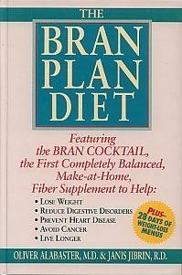 The Bran Plan Diet: Alabaster, Oliver, Jibrin, Janis: 9780875961620 ...
