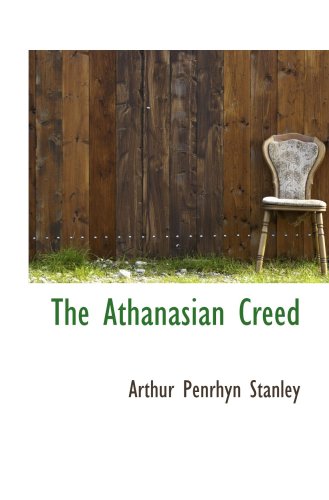 Amazon.com: The Athanasian Creed: 9780559151262: Stanley, Arthur ...
