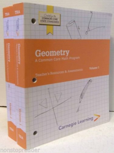 Carnegie Learning Geometry: A Common Core Math Program Teacher's ...