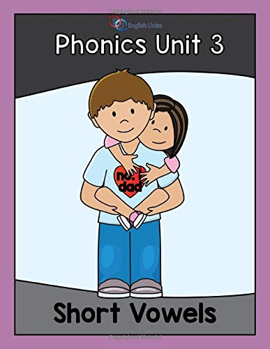 Phonics Unit 3: Short Vowels: Volume 3 : Unite, English: Amazon.es: Libros