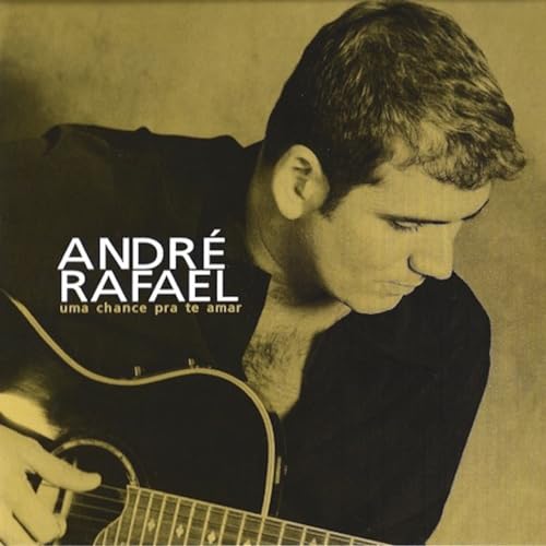 Play Uma chance pra te amar by André Rafael on Amazon Music