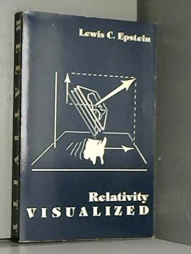 Amazon.com: Relativity Visualized: 9780935218039: Epstein, Lewis ...