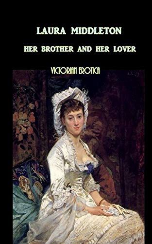 Amazon.com: Laura Middleton Her Brother and Her Lover: 9781538018286 ...