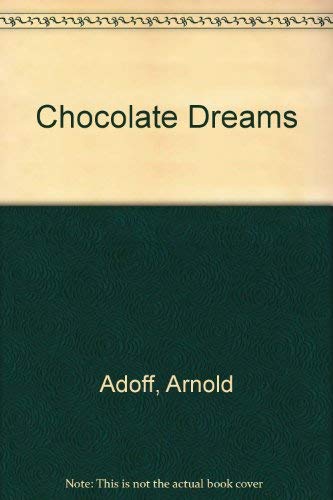 Chocolate Dreams: Adoff, Arnold, MacCombie, Turi: 9780688068233: Amazon ...
