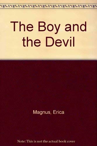 The Boy and the Devil: Magnus, Erica: 9780876143056: Amazon.com: Books