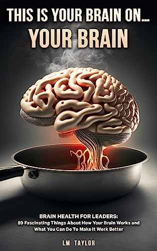 Amazon.com: This is Your Brain On...Your Brain: Brain Health for ...