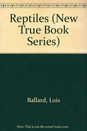 Amazon.com: Reptiles (New True Book Series): 9780516416441: Ballard ...