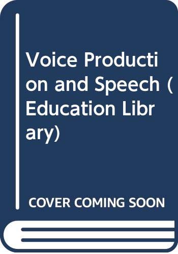 Voice Production and Speech (Education Library): Amazon.co.uk: Colson ...
