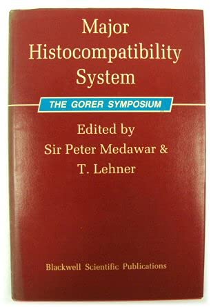 Major histocompatibility system: The Gorer Symposium: T. Lehner, Peter ...