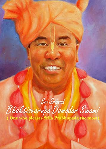 Sri Srimad Bhakti Svarupa Damodar Swami eBook : Dasa, Madan Manohar ...