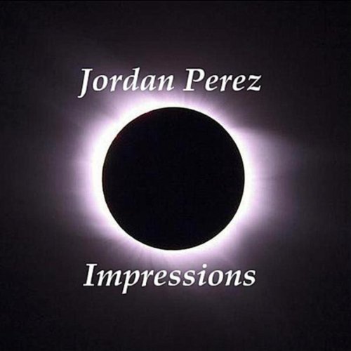 Impressions by Jordan Perez on Amazon Music - Amazon.co.uk