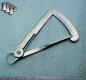 Crown Gauge, Iwanson Spring Caliper Improved Model, Dental Instruments ...