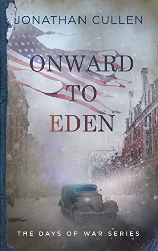 Onward to Eden : An Emotional Family Drama set during World War II (The ...