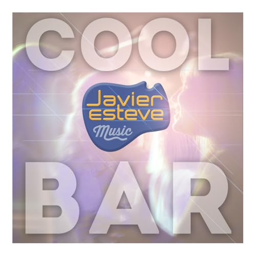 Amazon Music - Javier EsteveのCool Bar - Amazon.co.jp