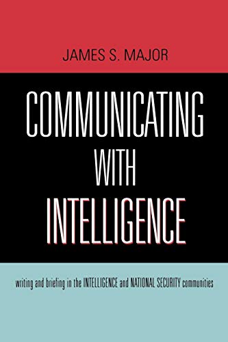 Amazon.com: Communicating With Intelligence: Writing and Briefing in ...