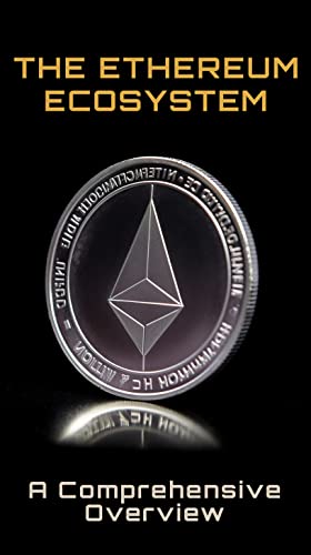 Amazon.com: The Ethereum Ecosystem: A Comprehensive Overview eBook : Frühwirth, Philipp: Kindle ...
