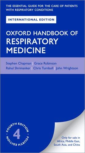 OXFORD HANDBOOK OF RESPIRATORY MEDICINE 4TH EDITION: Stephen J. Chapman ...