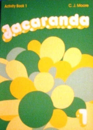 Jacaranda: 1: Activity Book: Moore, C.J., Laidlaw, Caroline ...