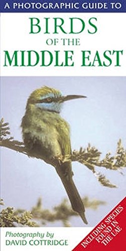 A Photographic Guide to Birds of the Middle East: Including Species ...
