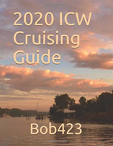 Snapklik.com : 2020 ICW Cruising Guide: Your Guide By Bob423 For Safely ...