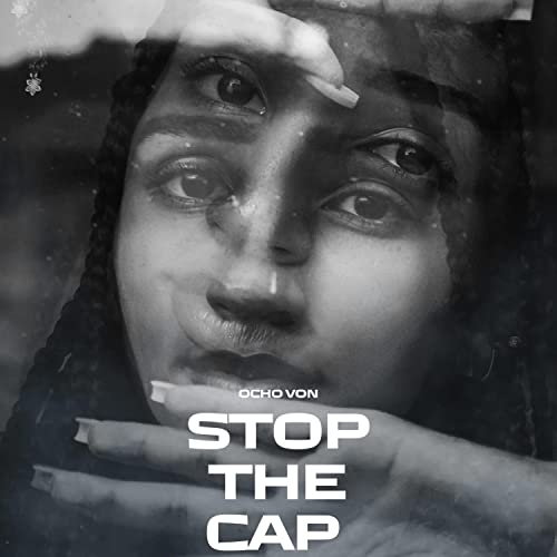 Écouter Stop The Cap par Ocho Von sur Amazon Music Unlimited