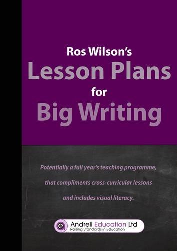 Big Writing Lesson Plans: Amazon.co.uk: Wilson, Ros: 9780957205710: Books
