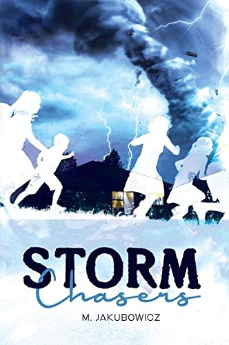 Storm Chasers: M. Jakubowicz: 9781600918995: Amazon.com: Books