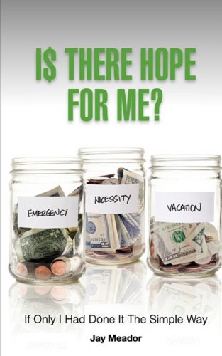 Is There Hope for Me?: Jay Meador: 9780982254707: Amazon.com: Books