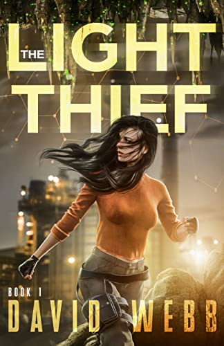 The Light Thief - Kindle edition by Webb, David. Children Kindle eBooks ...