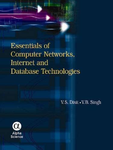 Essentials of Computer Networks, Internet and Database Technologies ...