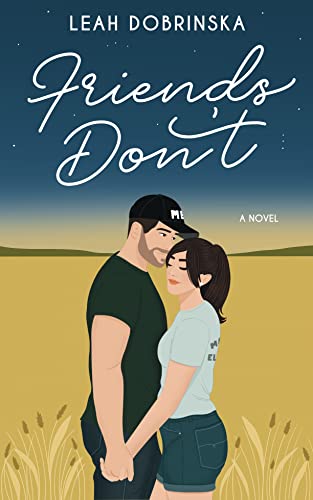 Friends Don't: A Friends to Lovers Romantic Comedy (Fall In Love Series Book 1) - Kindle edition ...