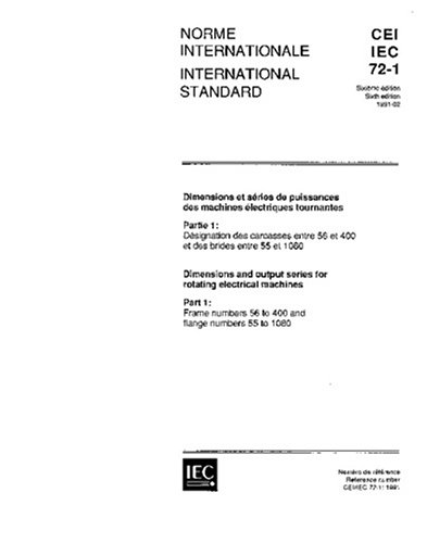 IEC 60072-1 Ed. 6.0 b:1991, Dimensions and output series for rotating ...