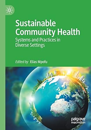 Sustainable Community Health: Systems and Practices in Diverse Settings ...