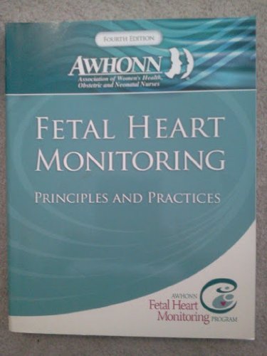 Fetal Heart Monitoring Principles and Practices: 9780757562341 ...