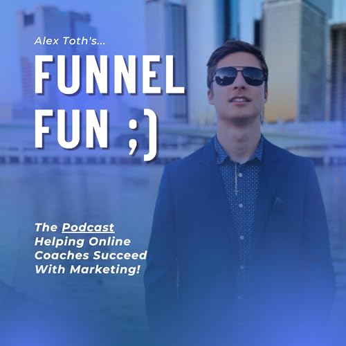 Amazon.com: Funnel Fun For Online Coaches : Alex Toth: Audible Books ...