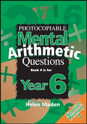 MENTAL ARITHMETIC QUESTIONS BOOK 4/YR 6: Bk. 4 (Year 6 Photocopiable ...