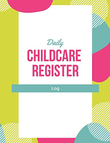 Daily Childcare Register Log: Parent Sign In/Out Book With Name ...
