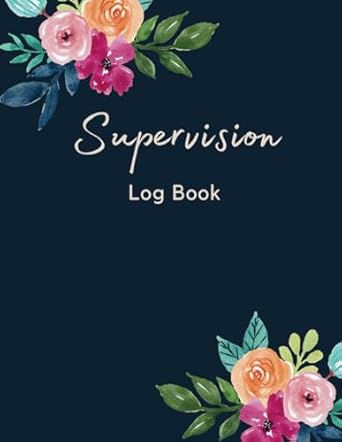 Supervision log book: Supervisor Record Book, to Keep Track your ...