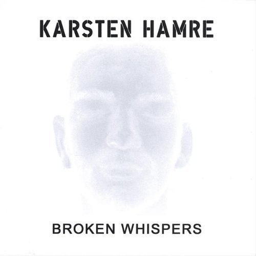 Broken Whispers: Karsten Hamre: Amazon.fr: CD et Vinyles}