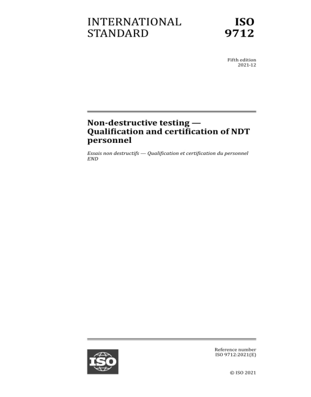 ISO 9712:2021, Fifth Edition: Non-destructive testing - Qualification ...