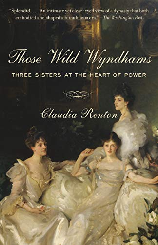 Amazon.com: Those Wild Wyndhams: Three Sisters at the Heart of Power ...