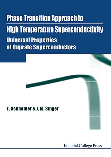 A Phase Transition Approach to High Temperature Superconductivity ...