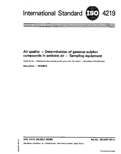 ISO 4219:1979, Air quality - Determination of gaseous sulphur compounds ...