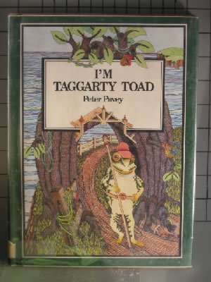 I'm Taggarty Toad: Peter Pavey: 9780878881727: Amazon.com: Books