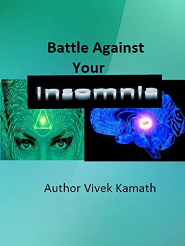 Amazon.com: Battle Against Your Insomnia eBook : Kamath, Vivek: Kindle ...