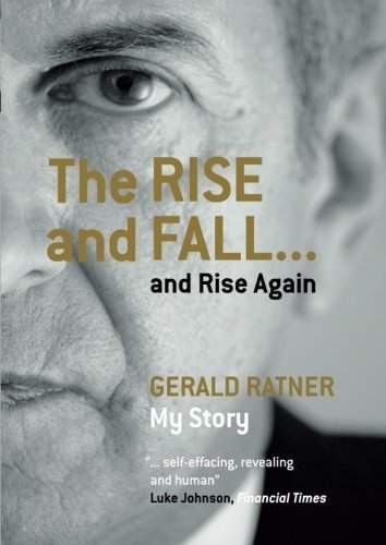 The Rise and Fall...and Rise Again by Gerald Ratner (2008-08-25 ...